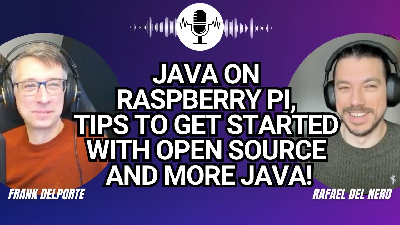 Java Rockstar Career #4 - Java on Raspberry Pi, Start with Open Source with Java with Frank Delporte