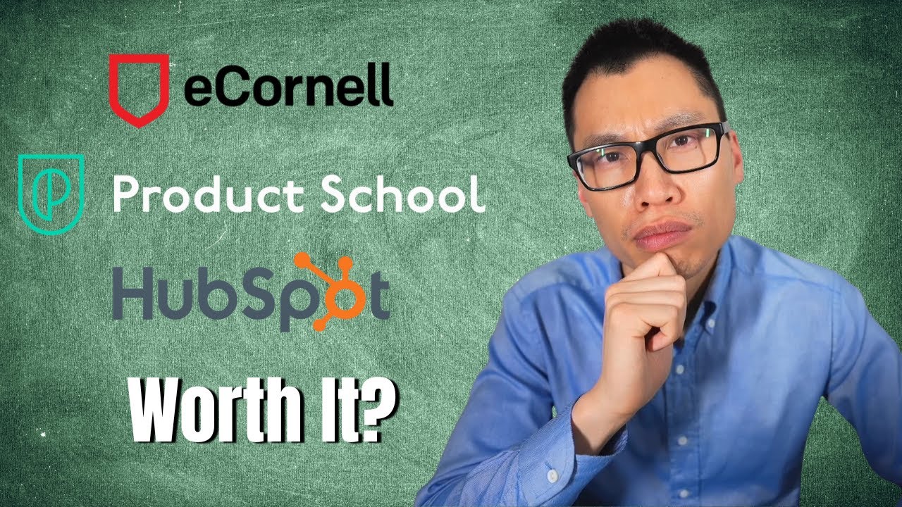 Are Online Certifications Worth Your Time and Money? eCornell, Product School, Hubspot Academy