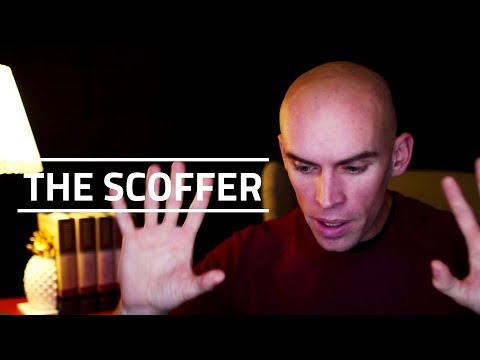 The Scoffer.