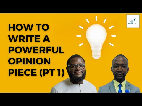 How to Write a Powerful Opinion Piece (Pt 1)
