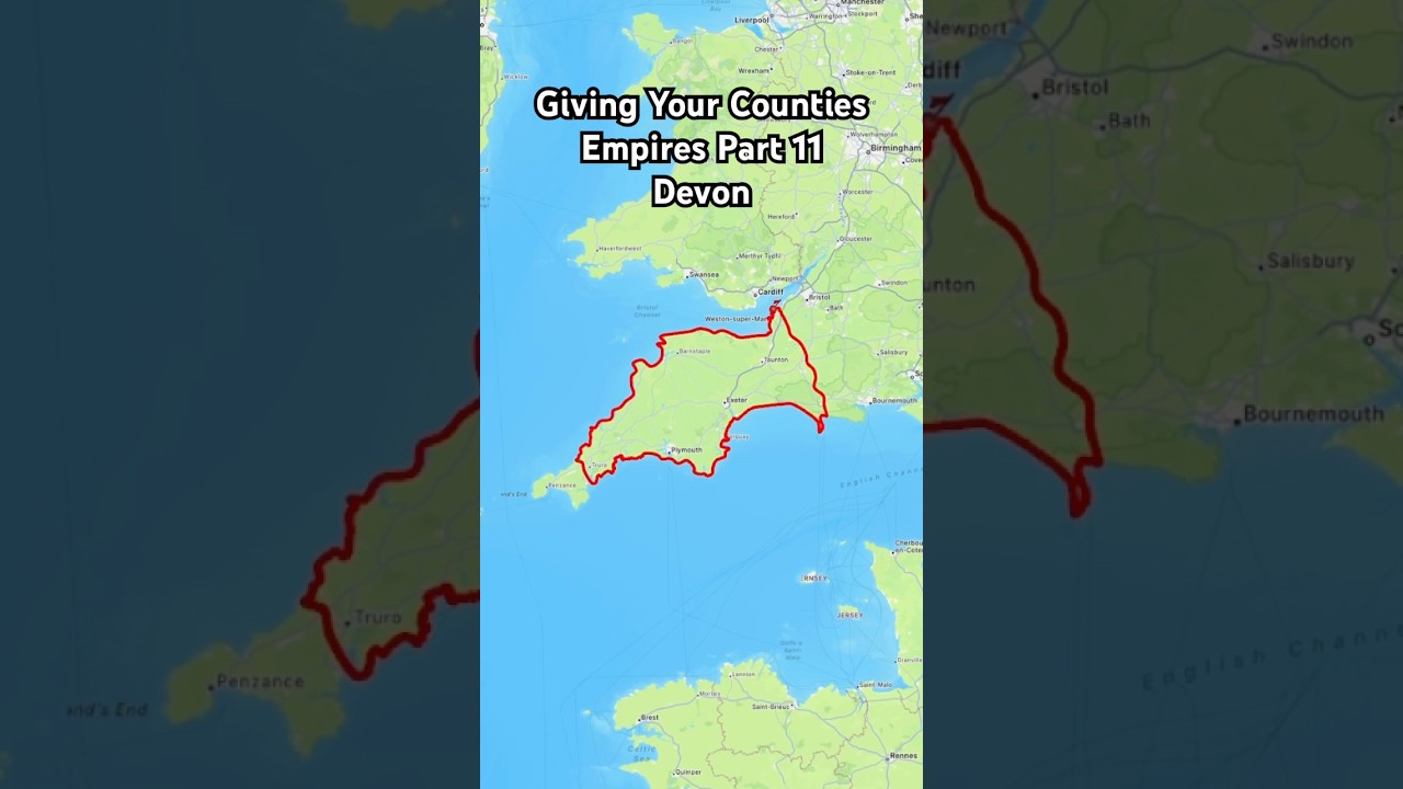 Giving Your Counties Empires Part 11: Devon #counties #maps #fyp #viral