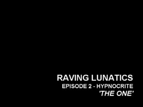 Raving Lunatics - The One
