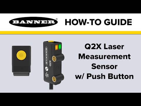 Banner Q2X Laser Measurement Sensor w/ Push Button