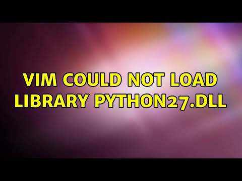 vim could not load library python27.dll (7 Solutions!!)