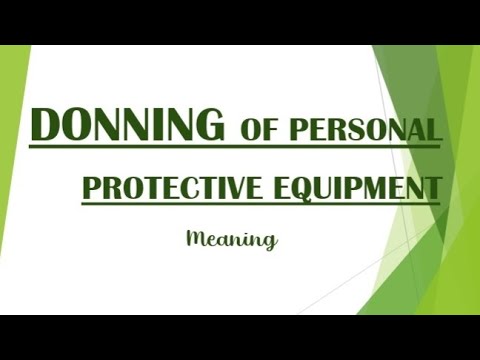 What is the meaning of donning of PPE?