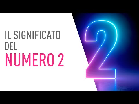 Il significato del numero 2 - Numerologia