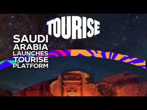 Saudi Arabia Launches TOURISE, a 50 Year Tourism Roadmap and Global Platform