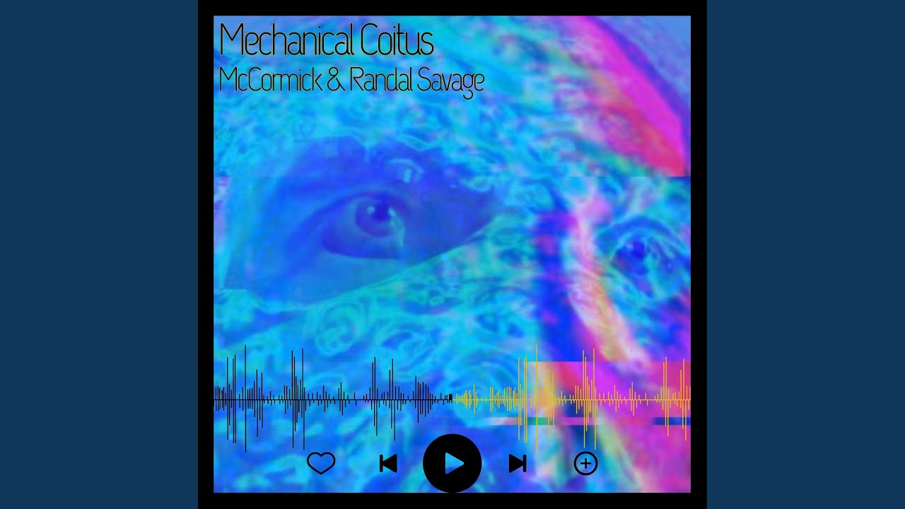 Mechanical Coitus (feat. Randal Savage)