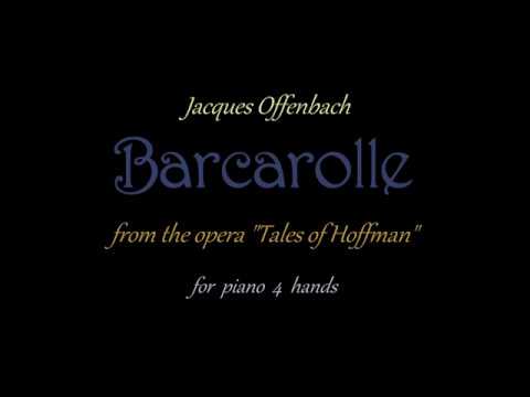 J. Offenbach - BARCAROLLE from the opera "Tales of Hoffman" for piano 4 hands sheet music