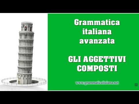 Gli aggettivi composti - Grammatica italiana avanzata