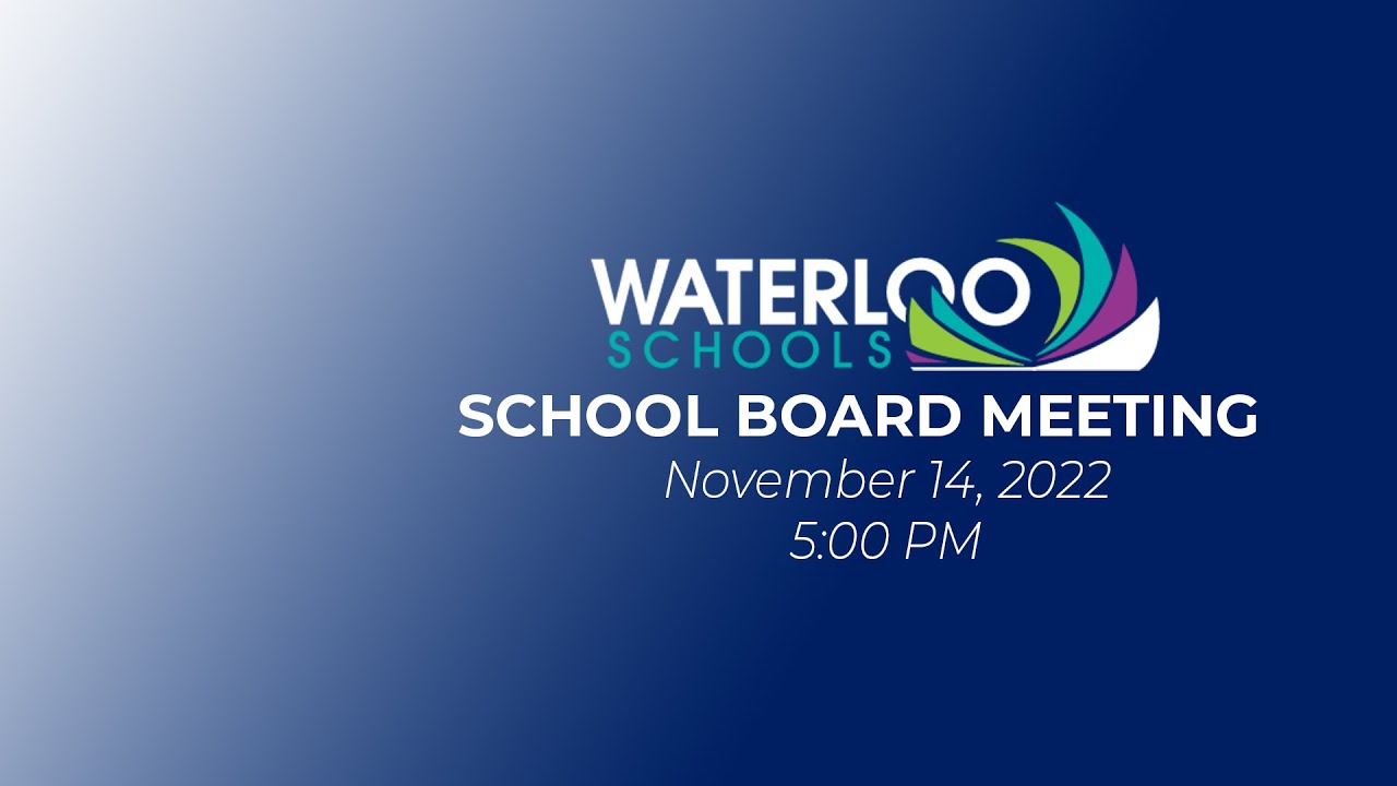 Waterloo School Board Meeting November 14th, 2022