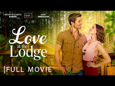 Love at the Lodge | Full Romance Movie | Megan Elizabeth Barker, Marc Herrmann