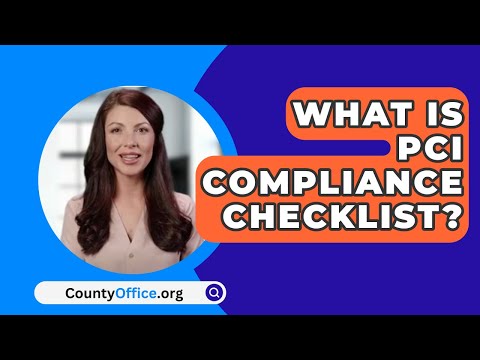 What Is PCI Compliance Checklist? - CountyOffice.org