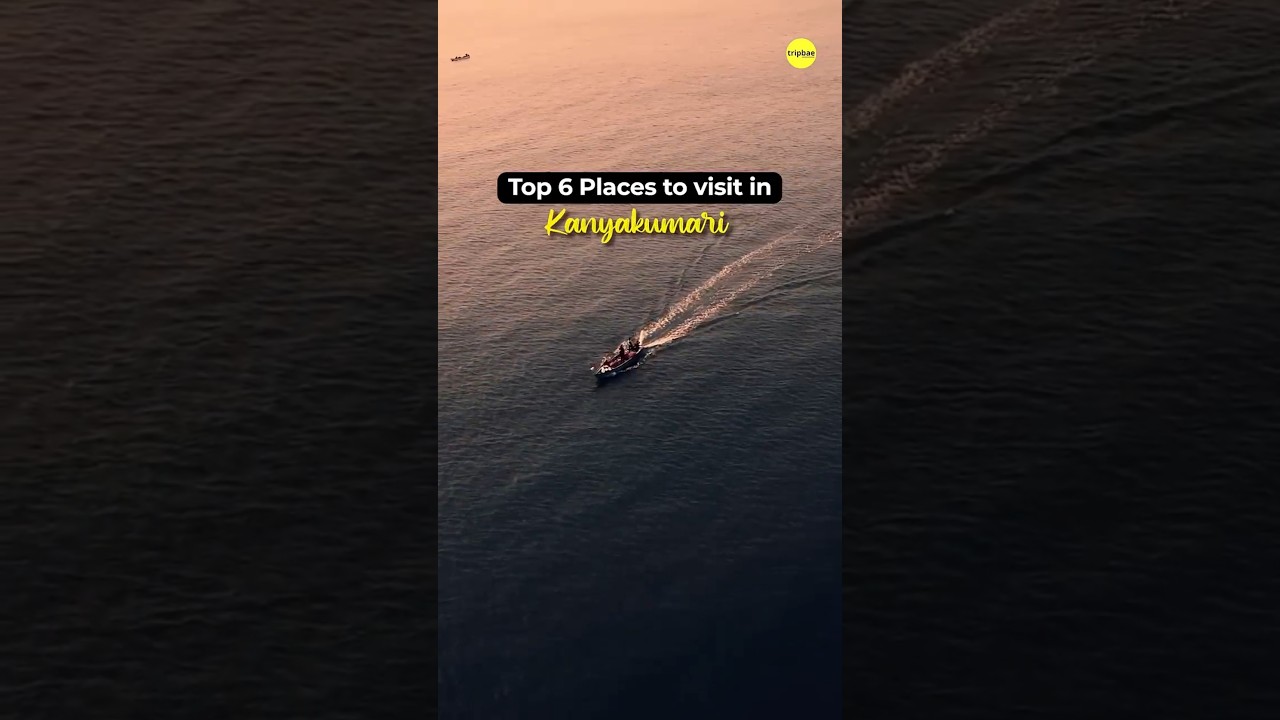 Top Places to Visit in Kanyakumari - Weekend Getaway from Bangalore