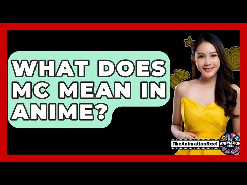 What Does MC Mean In Anime? - The Animation Reel