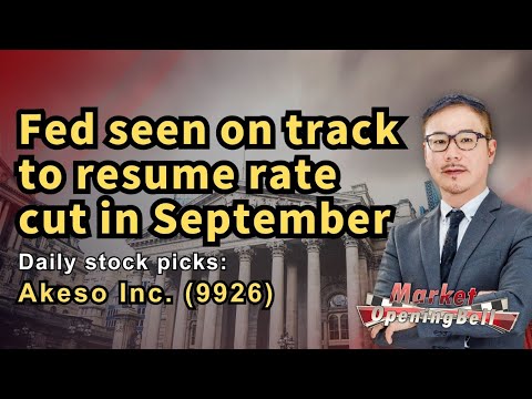 Stock Picks: Akeso (9926) | Fed seen on track to resume rate cut in September | 13-6-2025