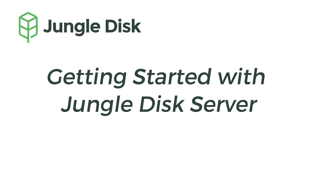 Jungle Disk: Getting Started, Server Edition