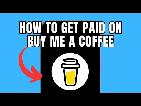 Buy Me A Coffee Payment Setup - How To Get Paid On Buy Me A Coffee