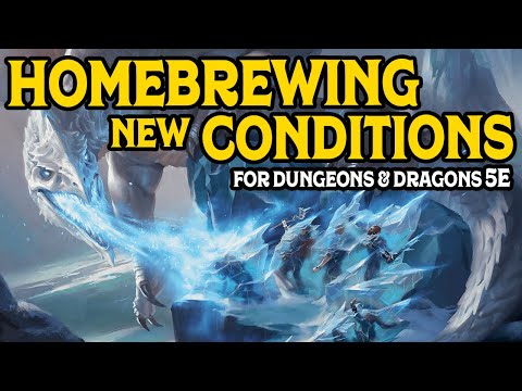 Homebrewing New Conditions For D&D 5e