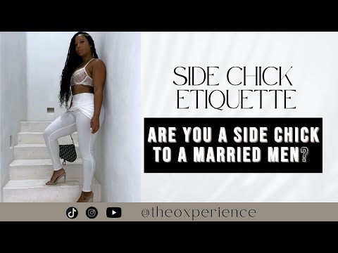 SIDE CHICK ETIQUETTE I How to Date a Married Man I Side Chick Story I THOXPERIENCE