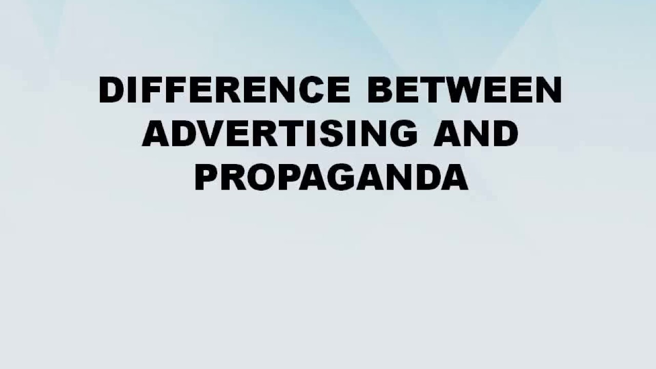 Difference between Advertising and Propaganda || Advertising vs Propaganda || Difference World