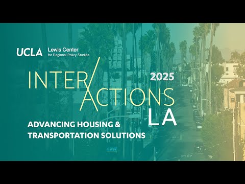 Session 1: Housing Affordability | InterActions LA 2025