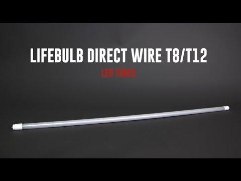 T8 Direct Wire LED Tube | Product Spotlight: LifeBulb