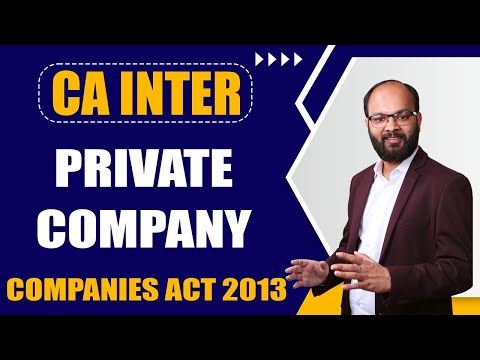 Private Company | CA Inter Other Laws Chapter - 1 | Companies Act 2013 | Chandan Poddar