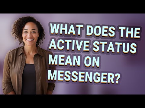 What does the active status mean on messenger?