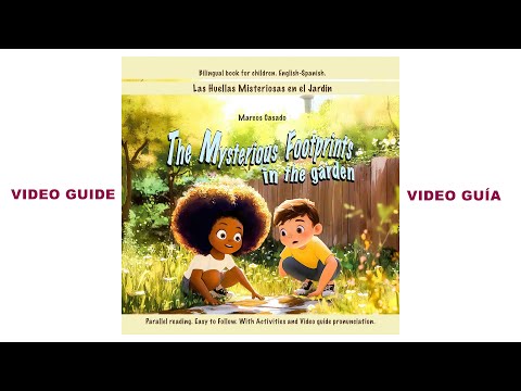 VIDEO GUIDE/VIDEO GUÍA. THE MYSTERIOUS FOOTPRINTS IN THE GARDEN