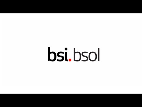 British Standards Online (BSOL) - A standard management system built with leading industry knowledge