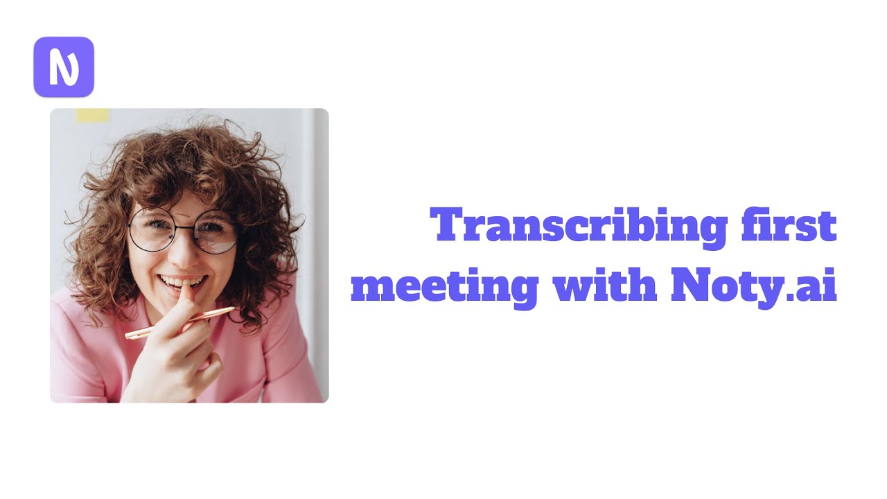 This is how to start using Noty.ai