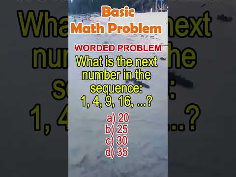 What is the next number in the sequence: 1, 4, 9, 16, ...? a) 20 b) 25 c) 30 d) 35 #civilservice
