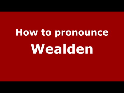 How to pronounce Wealden (English/UK) - PronounceNames.com