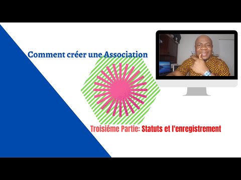Comment créer une Association Statuts et l'Enregistrement