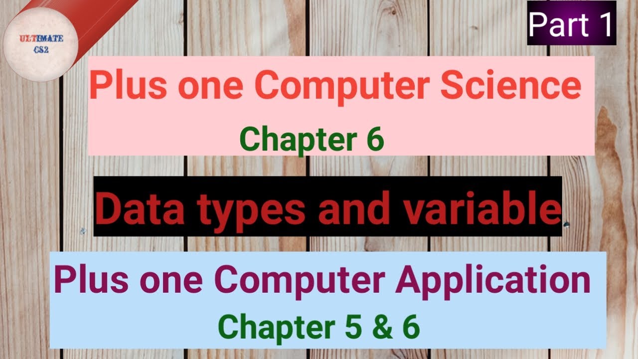 Plus one computer science chapter 6|Plus one Computer Application chapter 5 and 6|Data types|part 1