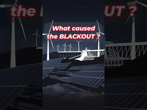 What caused the Blackout in Spain and Portugal ?