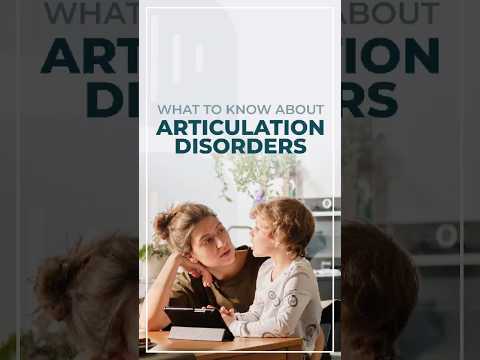 What to Know About Articulation Disorders