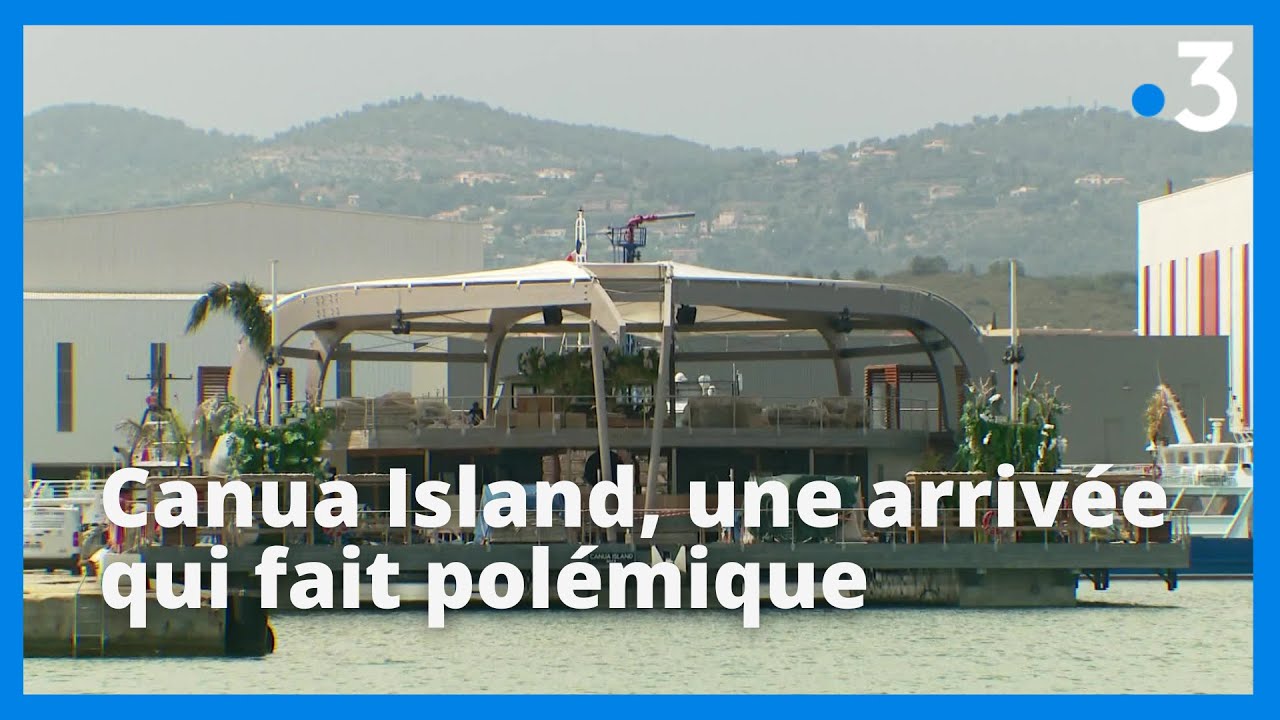 Débat toujours en cours sur l'arrivée de Canua Island à La Seyne-sur ...