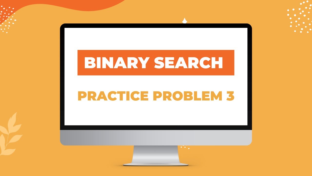 Binary Search - Problem 3 | Medium | Searchable Elements in an Unsorted Array