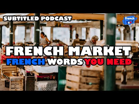 The French words you need to go to the market