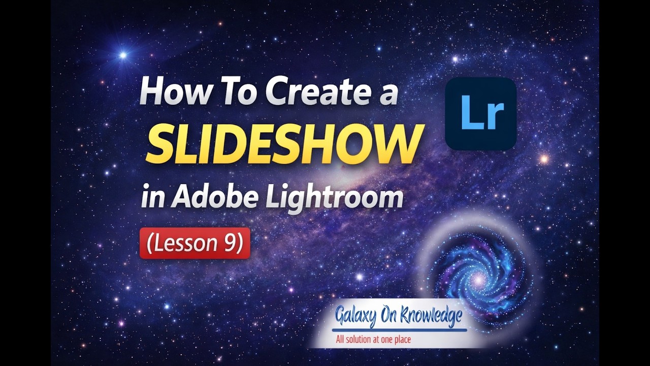 How To Create a SLIDESHOW in Adobe Lightroom Classic (Lesson 9)
