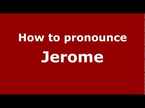 How to Pronounce Jerome - PronounceNames.com