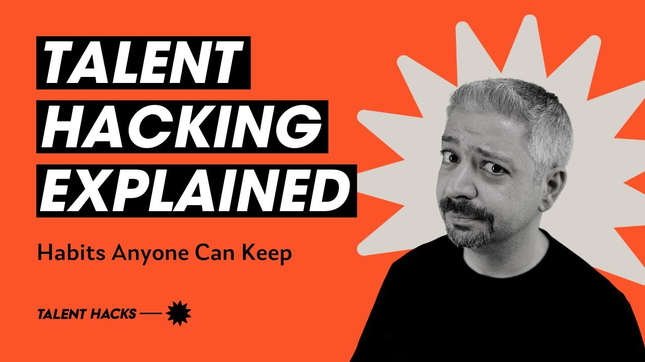 Talent Hacking explained