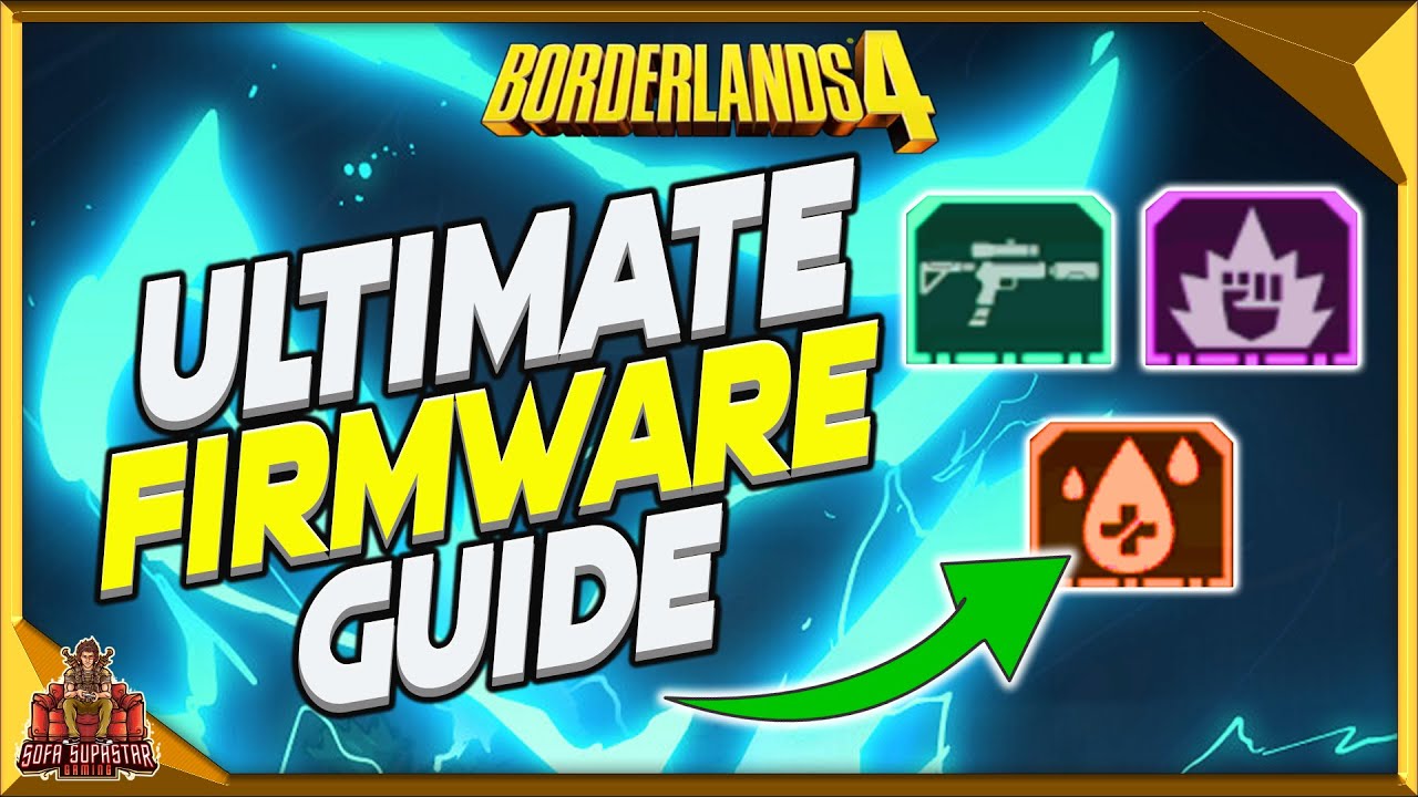 Borderlands 4 Ultimate Firmware Guide - Everything You Need To Know About Firmware Sets Made Easy