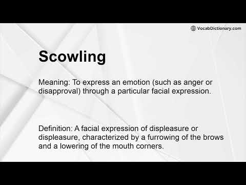 Scowling Meaning
