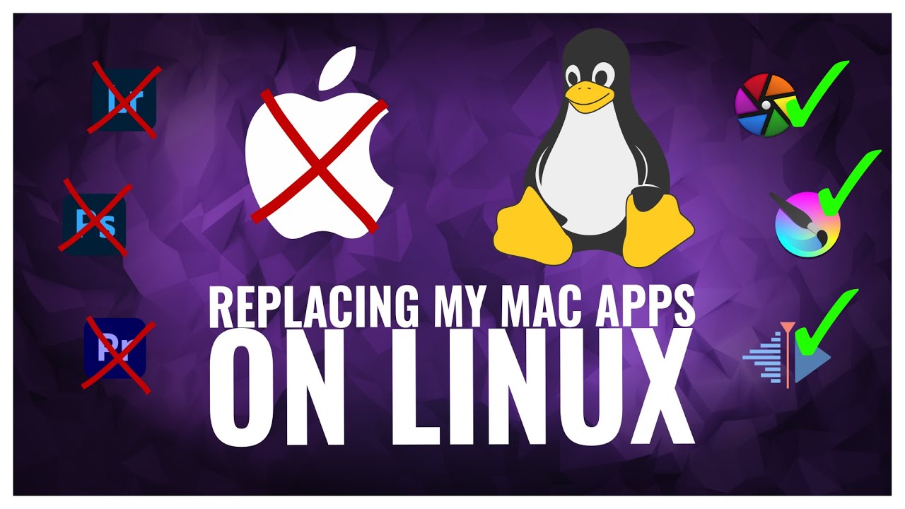 LINUX APPS TO REPLACE MY MAC APPS (for content creation)