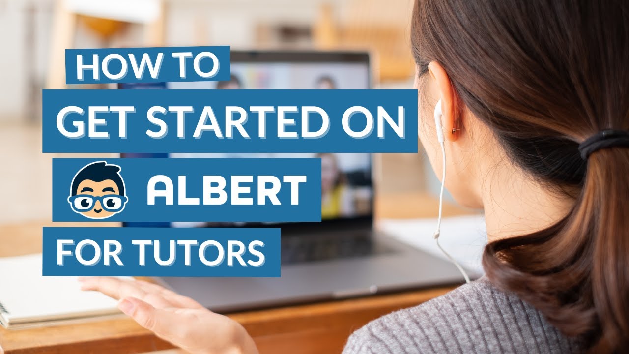 Getting Started on Albert for Tutors