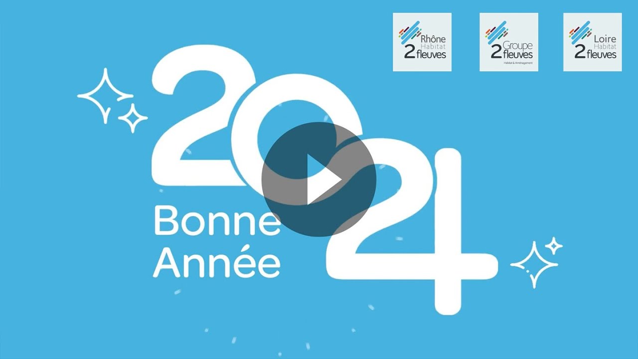 Vœux 2024 - Deux Fleuves Rhône Habitat et Deux Fleuves Loire Habitat