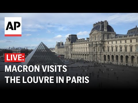 Video | LIVE: France President Emmanuel Macron visits the Louvre in ...